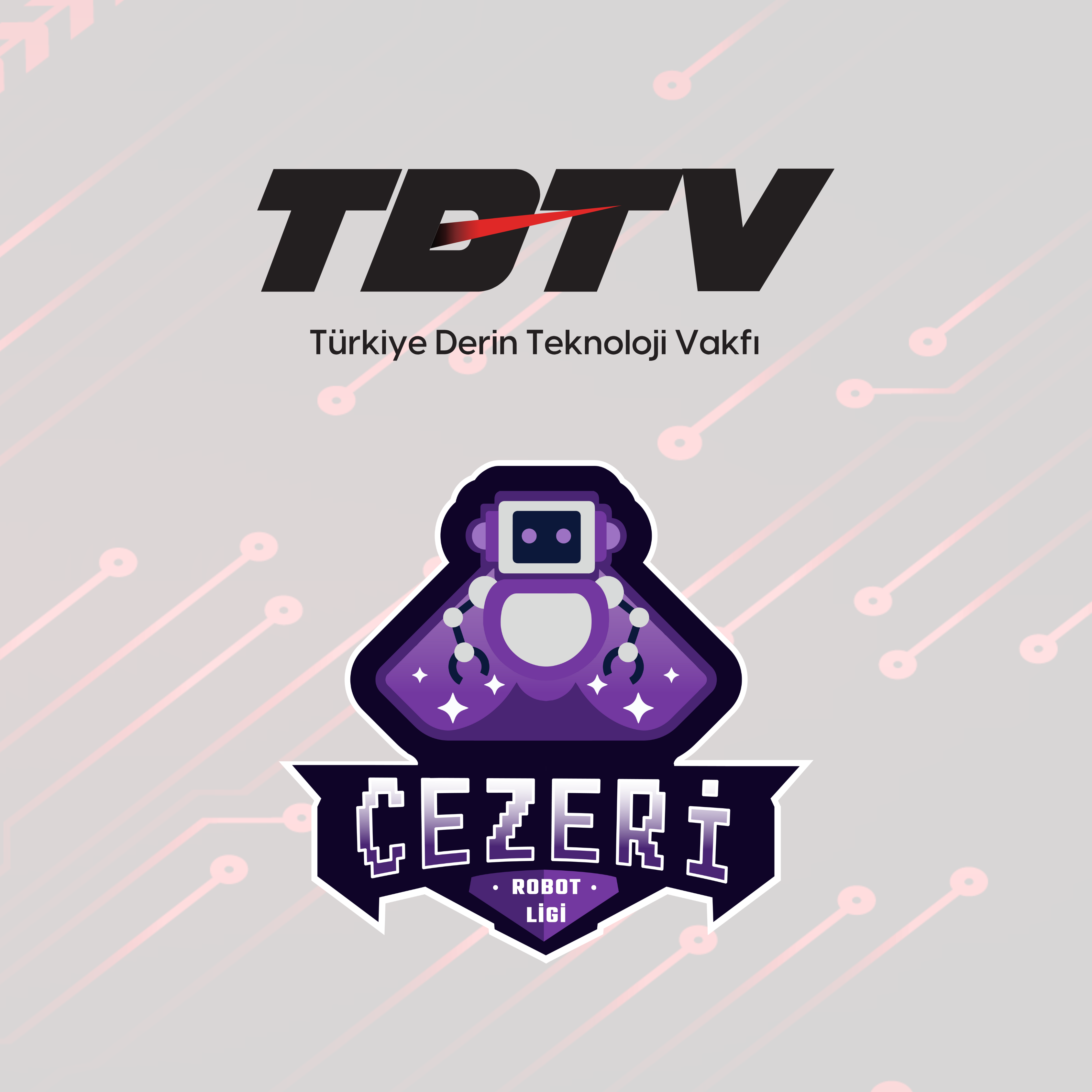 Cezeri Robot Ligi'nde Paydaşlar Arasında Yer Aldık! — Türkiye Derin Teknoloji Vakfı